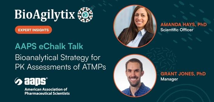 eChalk Talk: Bioanalytical Strategy for PK Assessments of ATMPs